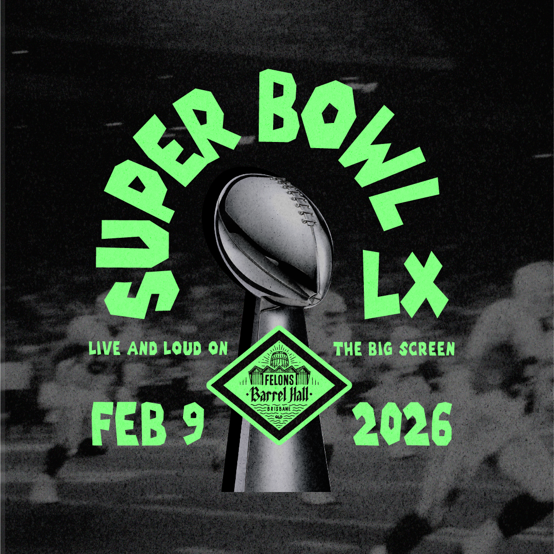 Super Bowl LX – Felons Brewing Co.